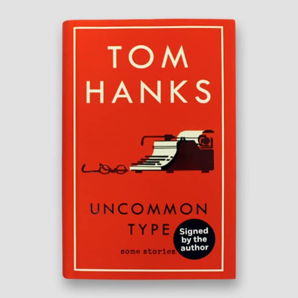 Tom Hanks Signed Autobiography ‘Uncommon Type’ | MFM Sports Memorabilia ...